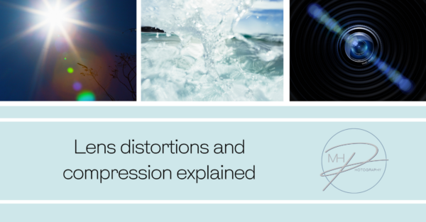 Lens distortions and compression explained - Monique Harmer Photography
