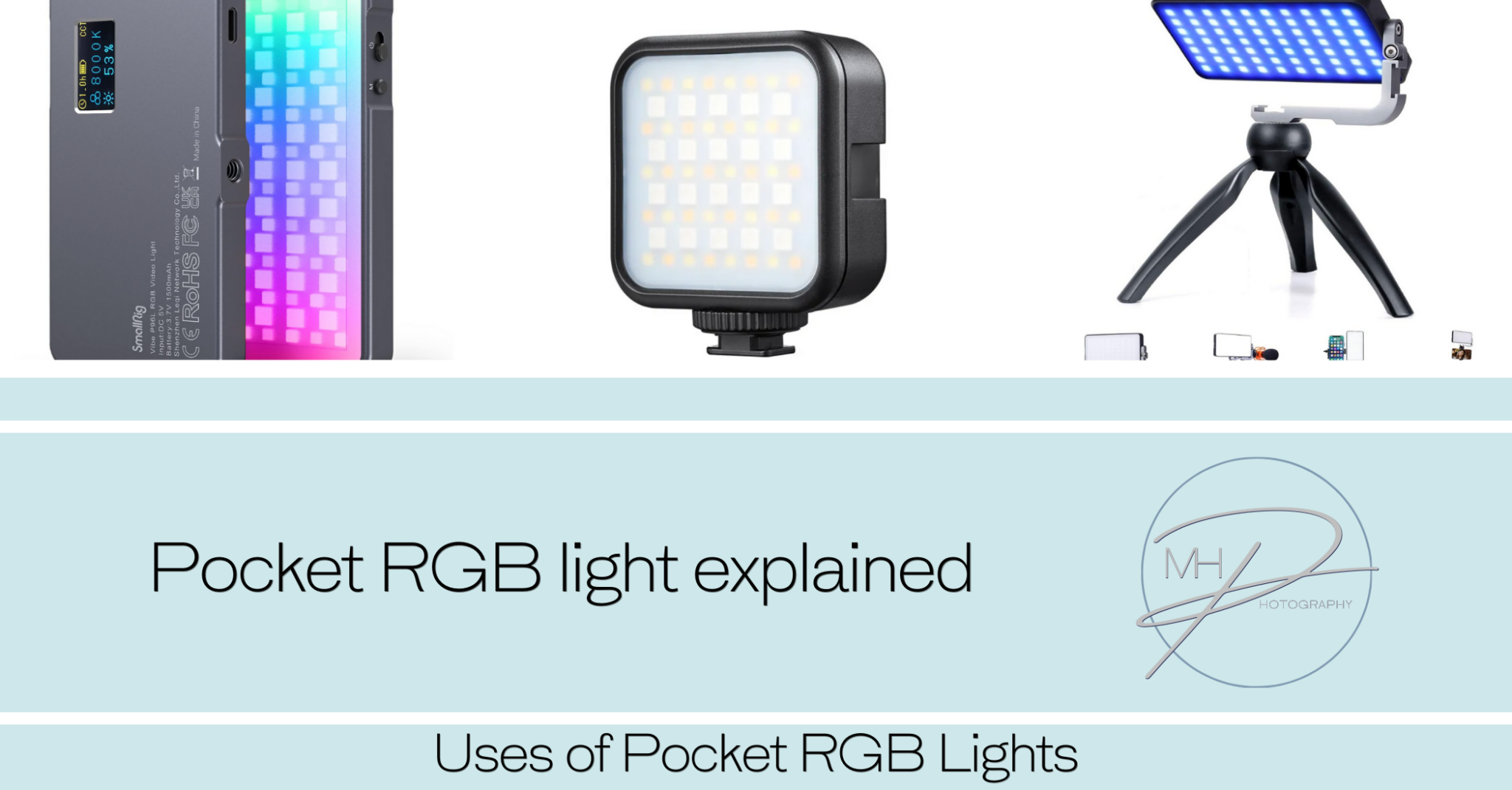 Pocket RGB light explained - https://moniqueharmer.photography/
